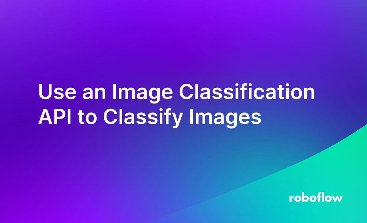 Use An Image Classification Api To Classify Images