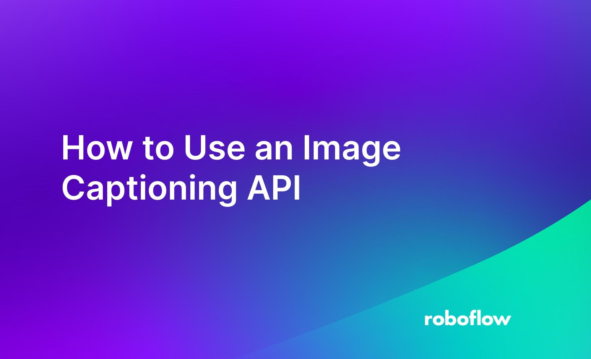 How to Use an Image Captioning API